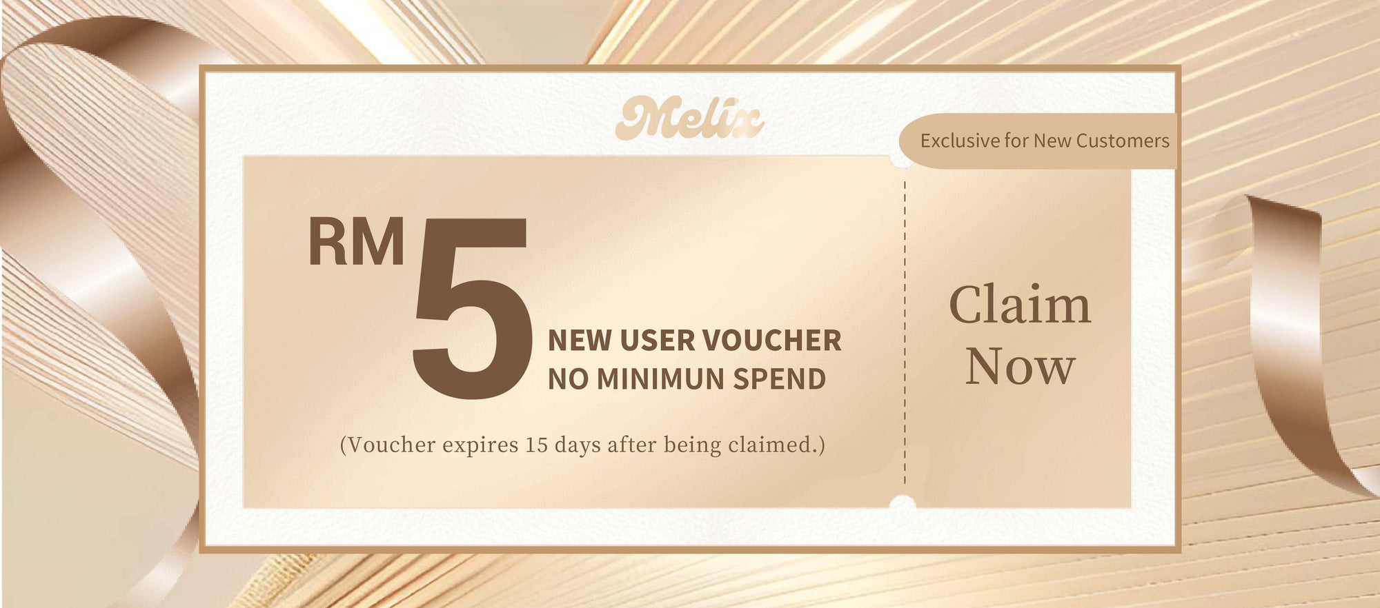 New Customer Exclusive – Melix Malaysia