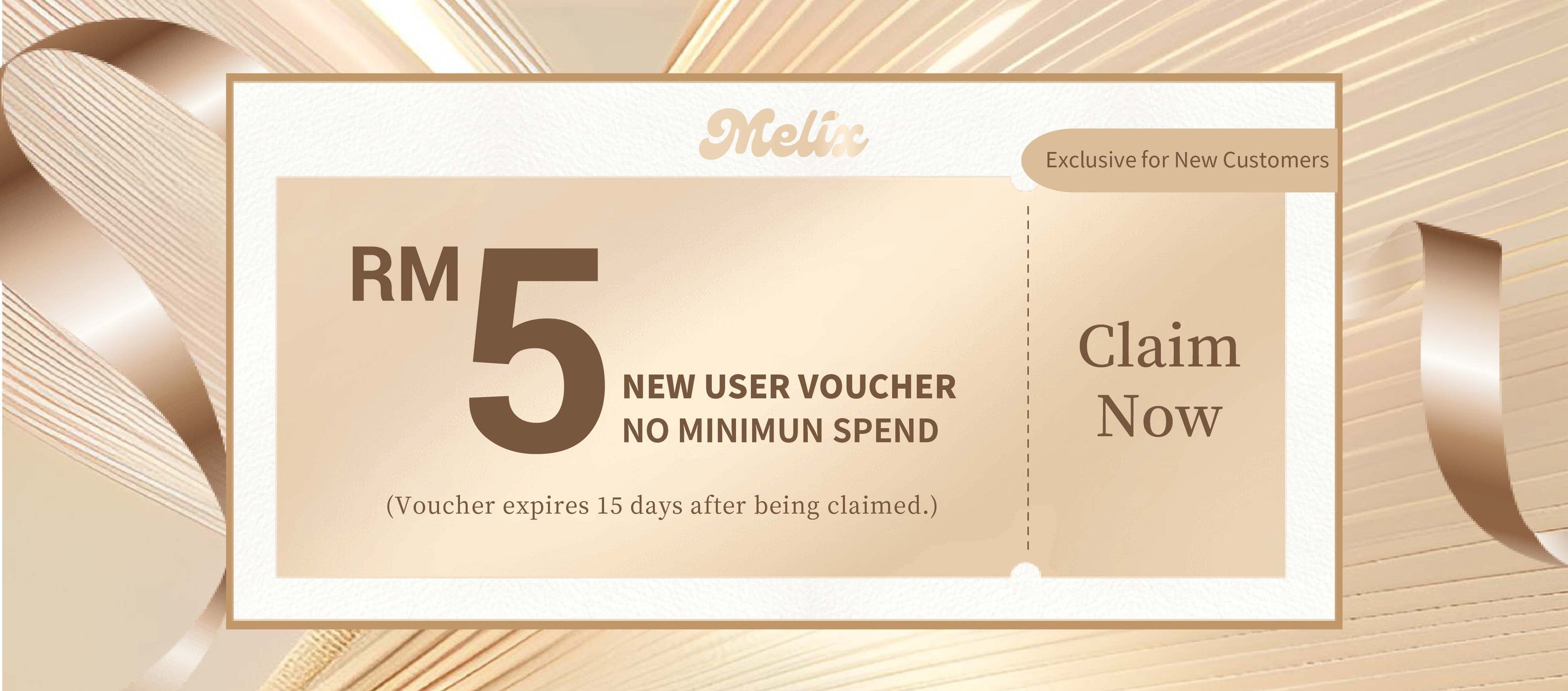 New Customer Exclusive – Melix Malaysia